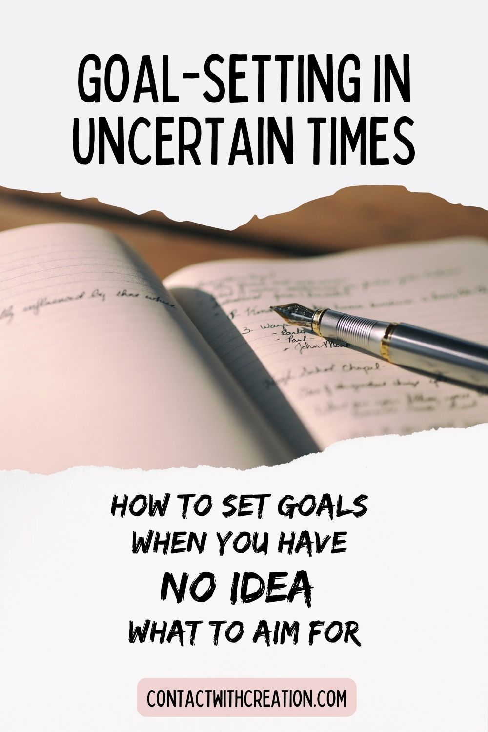 Goal Setting in Uncertain Times | Contact with Creation